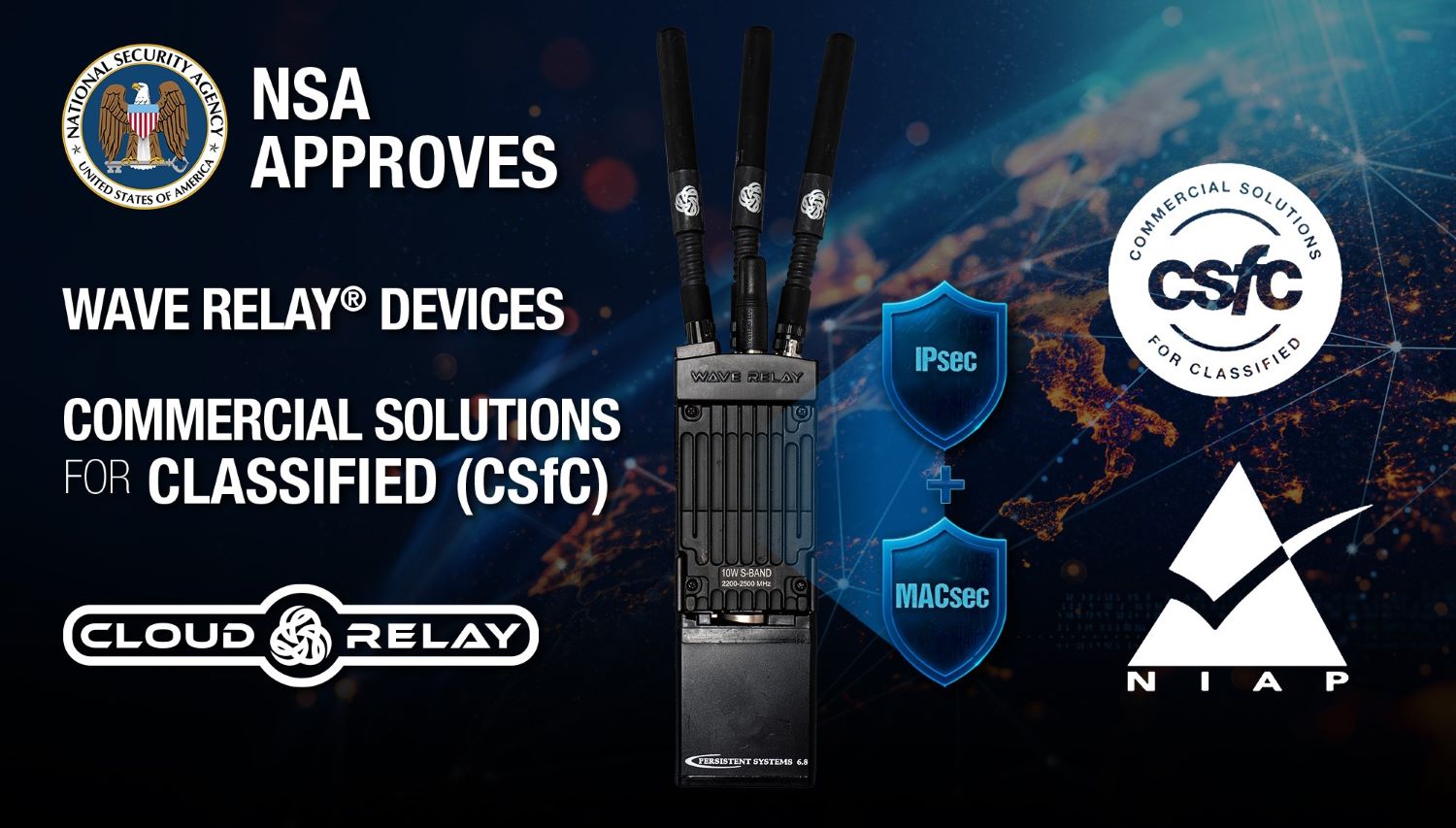Persistent Systems’ Wave Relay Devices Gain NSA CSfC Approval · KAD